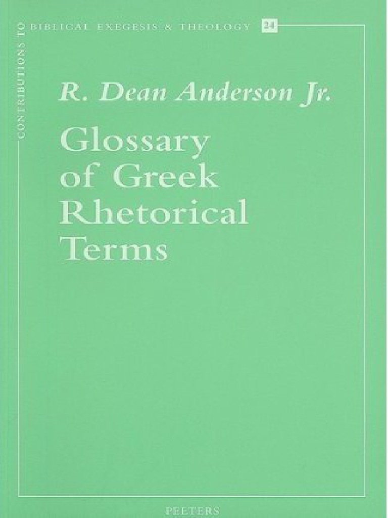 Anderson Glossary of Greek Rhetorical Terms Connected To Methods of ...