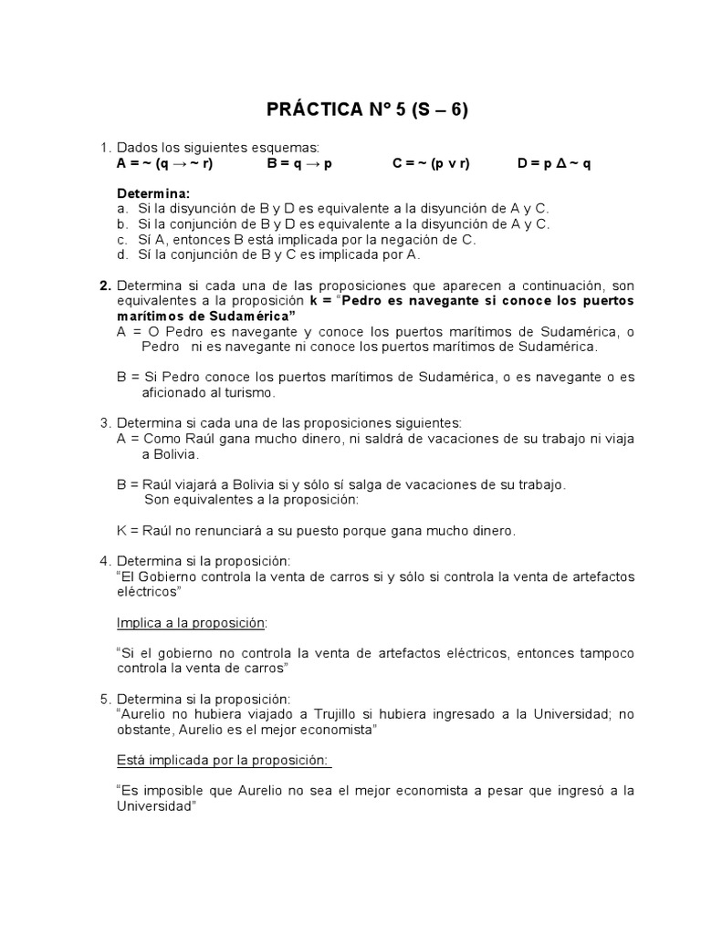 Práctica #5 (S - 6) : A = ~ (q → ~ r) B = q → p C = ~ (p v r) D = p Δ ...