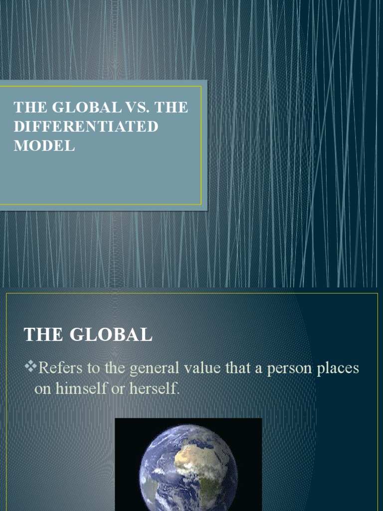 The Global vs. The Differentiated Model | PDF
