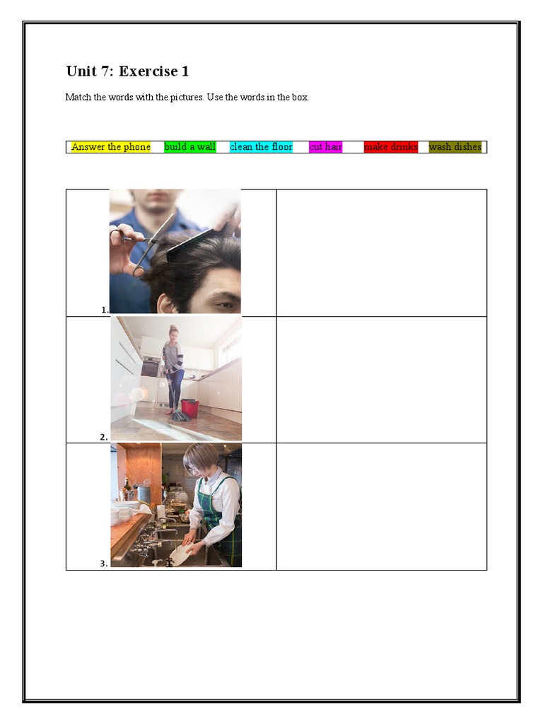 Unit 7: Exercise 1: Answer The Phone Build A Wall Clean The Floor Cut Hair Make Drinks Wash ...