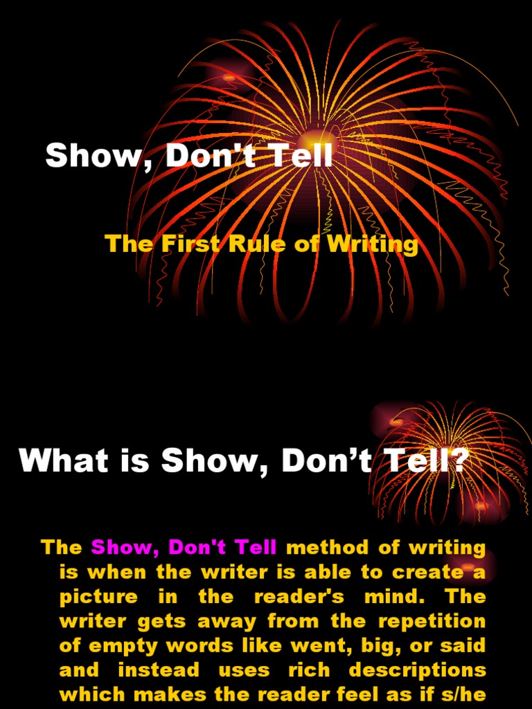 Show, Don't Tell: The First Rule of Writing | PDF | Writers