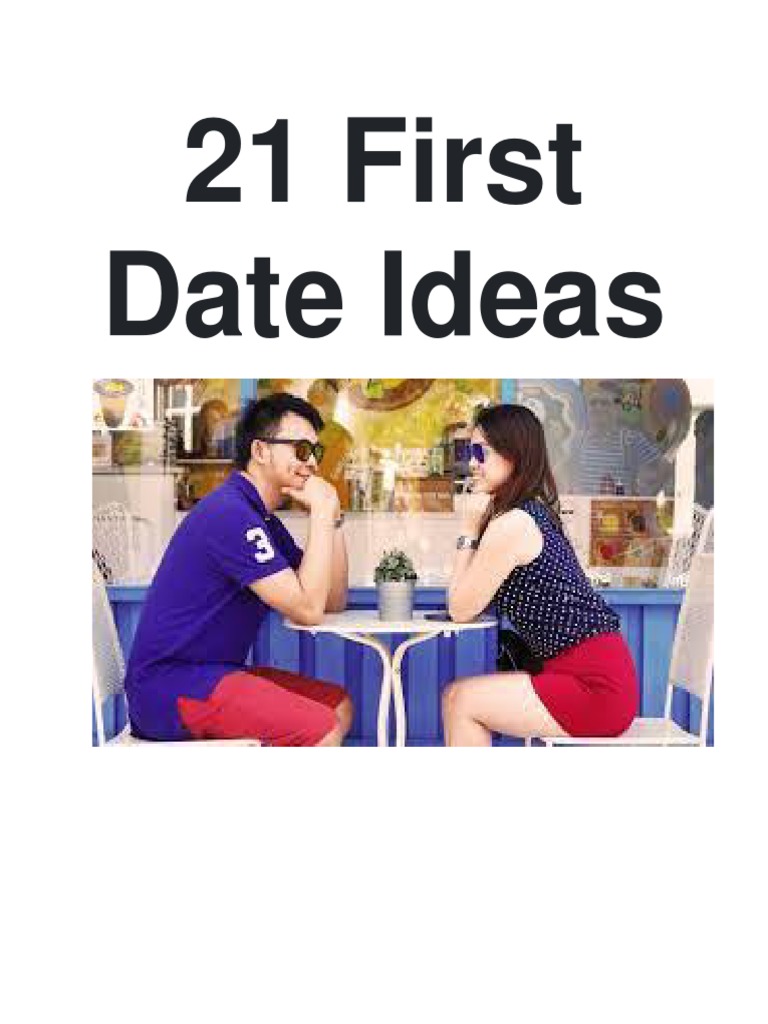 21 First Date Ideas | PDF