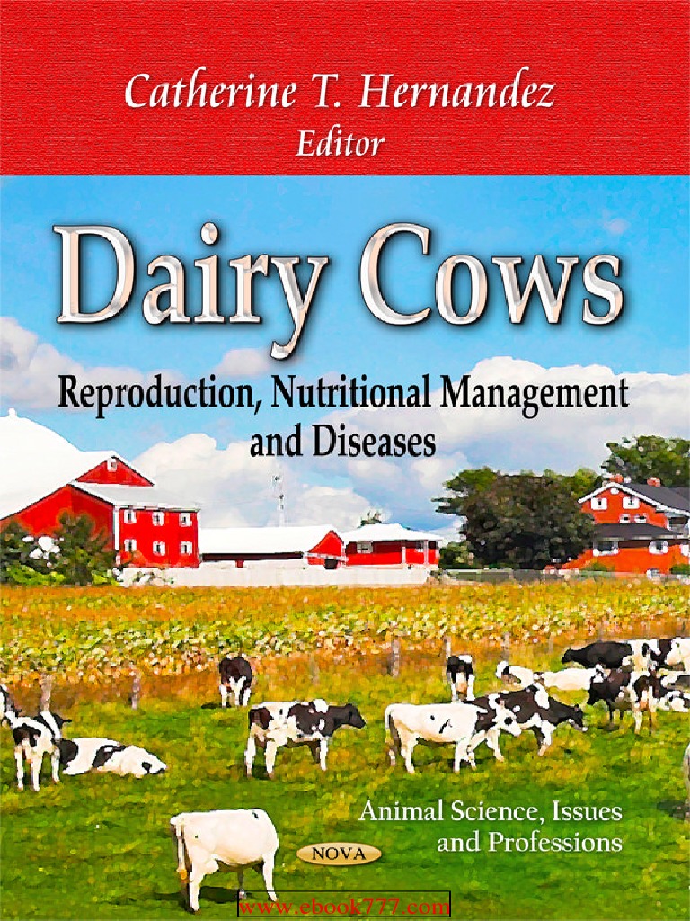 Dairy Cows Reproduction, Nutritional,, Manegment y Disease | PDF | Milk ...