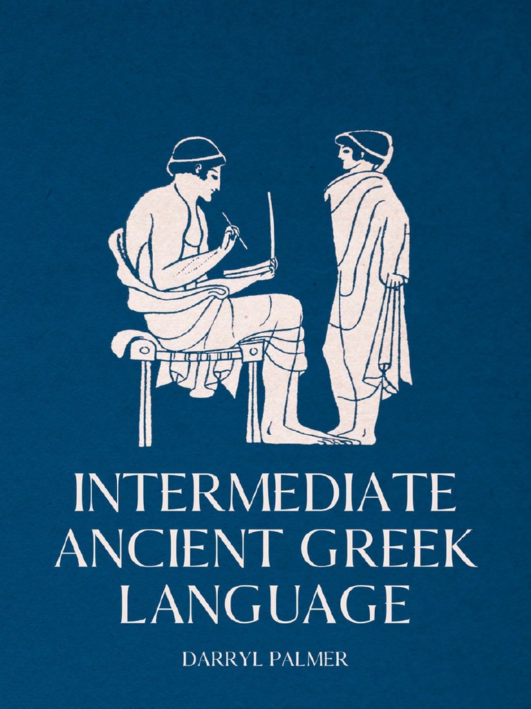 Intermediate Ancient Greek Language | PDF | Perfect (Grammar ...