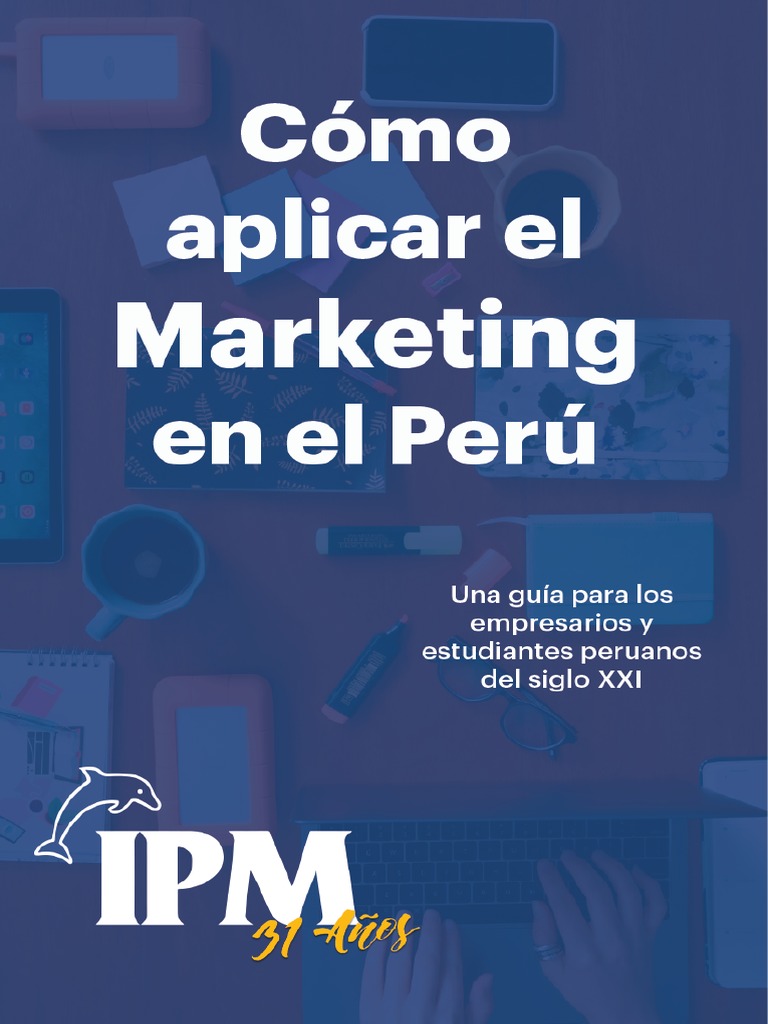 Cómo Aplicar El Marketing en El Perú | PDF | Marketing | Mercado (economía)