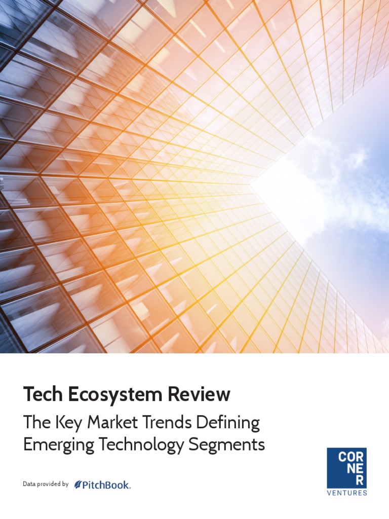 Corner Ventures Tech Ecosystem Review The Key Market Trends Defining ...