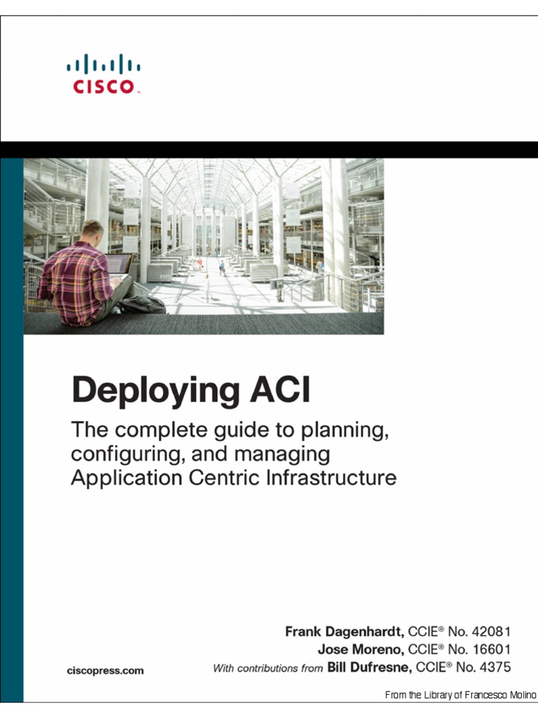 Deploying ACI Cisco Press | PDF | Computer Network | Cloud Computing Deploying ACI Cisco Press | PDF | Computer Network | Cloud Computing