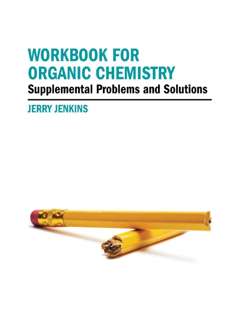 Workbook For Organic Chemistry - Supplemental Problems and Solutions ...