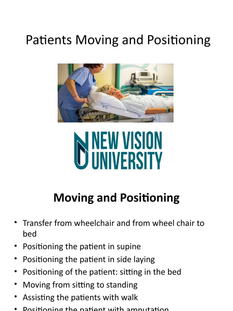 Patient Moving and Positioning Guide | PDF | Amputation | Wheelchair