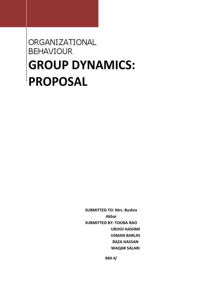 Group Dynamics: Proposal: Organizational Behaviour | Download Free PDF ...