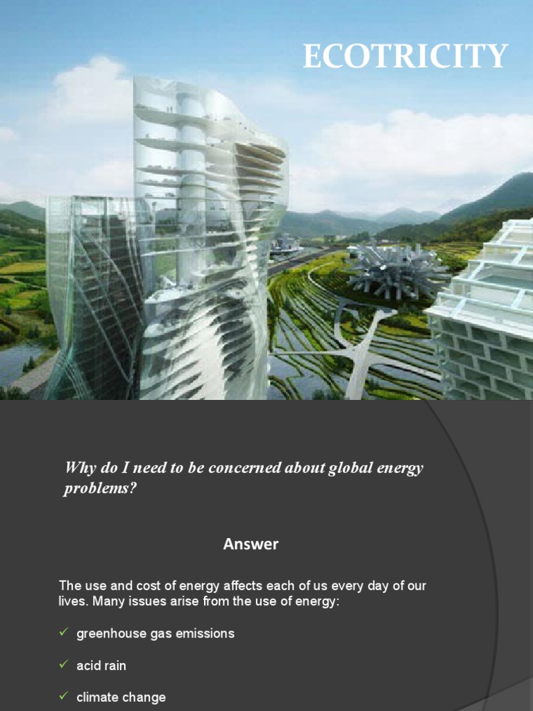 Ecotricity Presentation | PDF | Photovoltaics | Energy Conservation