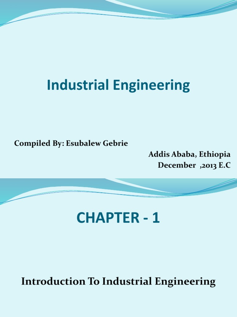 Industrial Engineering: Compiled By: Esubalew Gebrie Addis Ababa ...