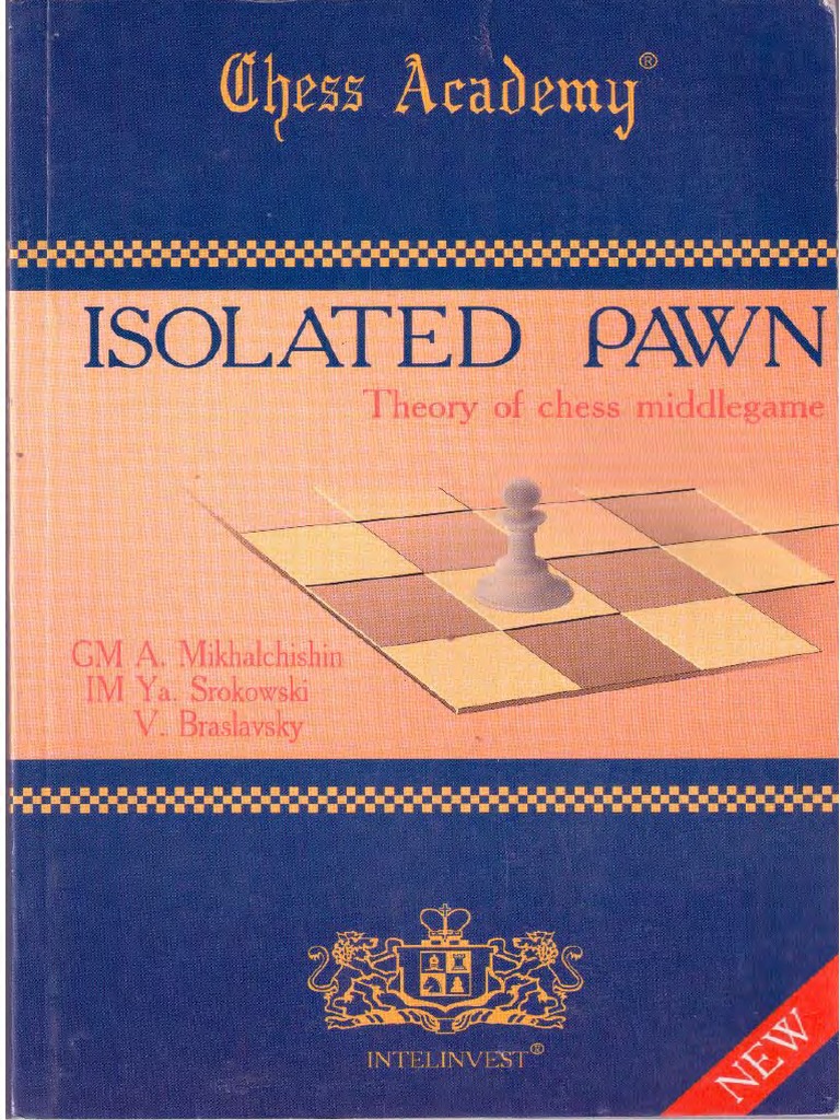 Isolated Pawn - Theory of Chess Middlegame | PDF