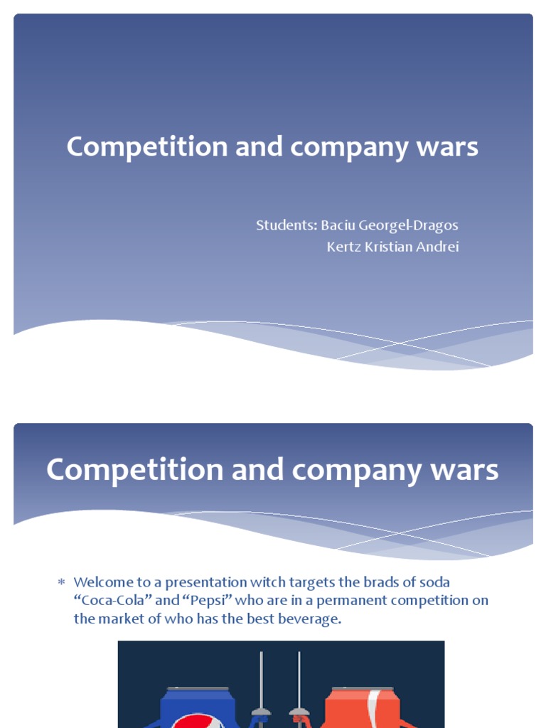 Competition and Company Wars Coca Cola Vs Pepsi | PDF | Pepsi Co ...