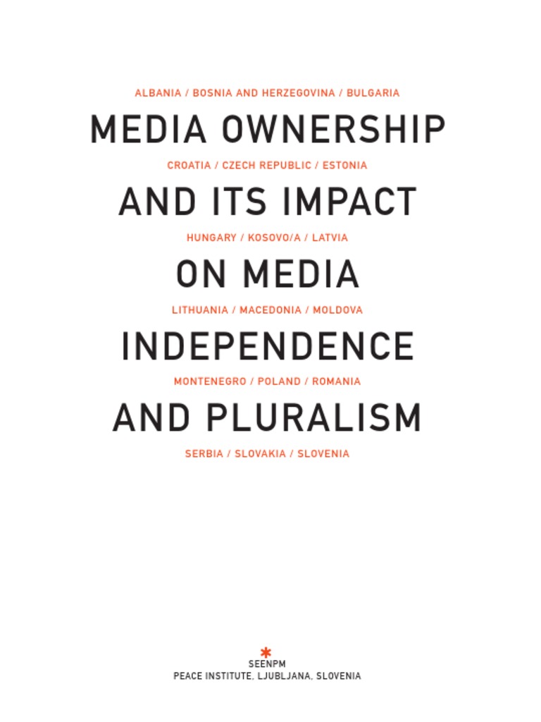 Media Ownership and Its Impact On Media Independence and Pluralism ...