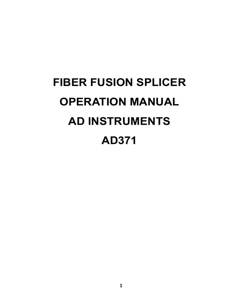 Fiber Fusion Splicer Operation Manual Ad Instruments AD371 | PDF ...