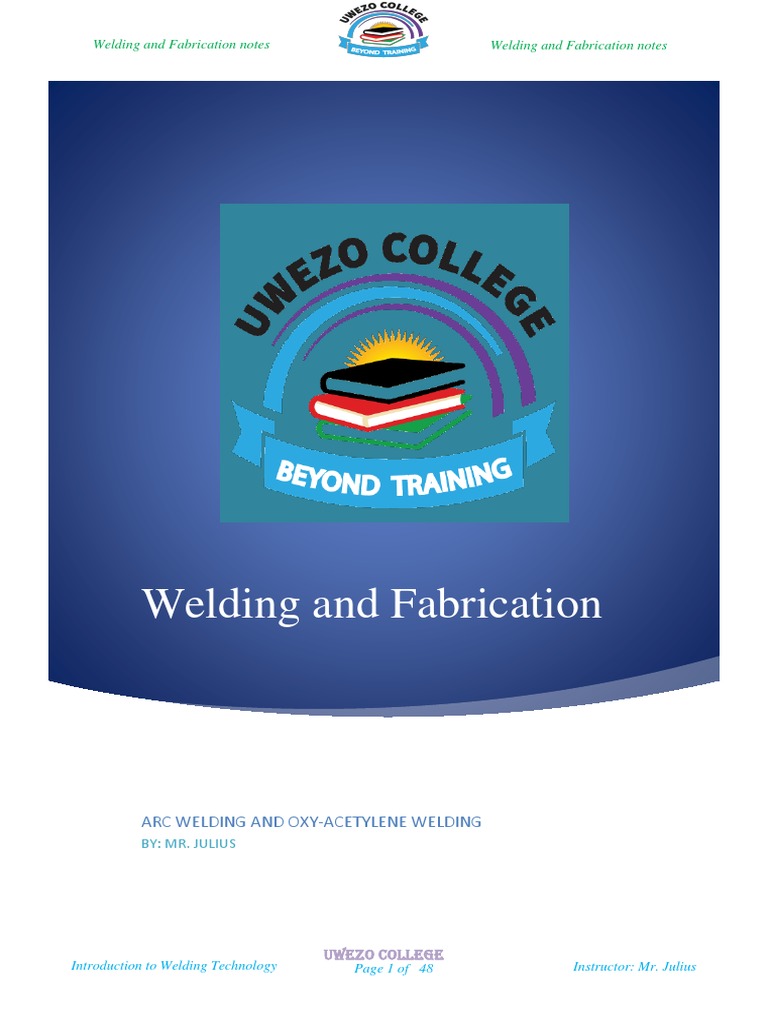 Welding and Fabrication Notes | PDF | Construction | Welding