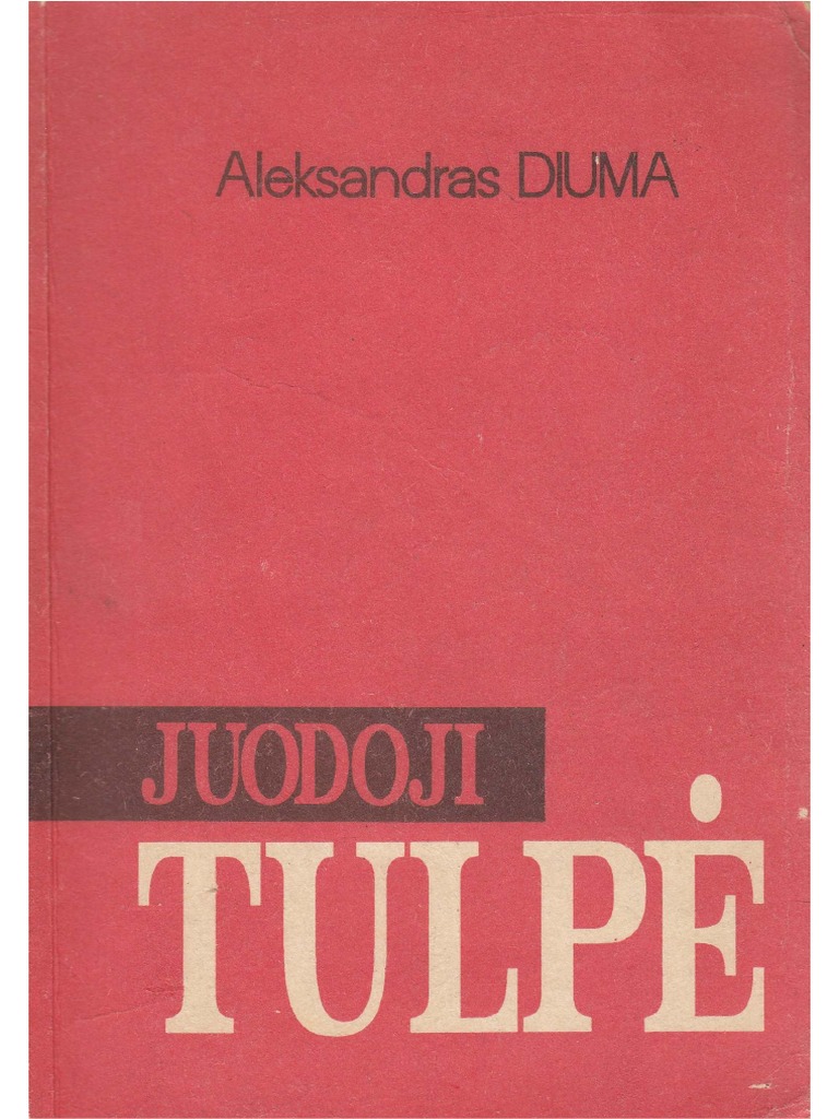 Aleksandras Diuma - Juodoji Tulpe | PDF