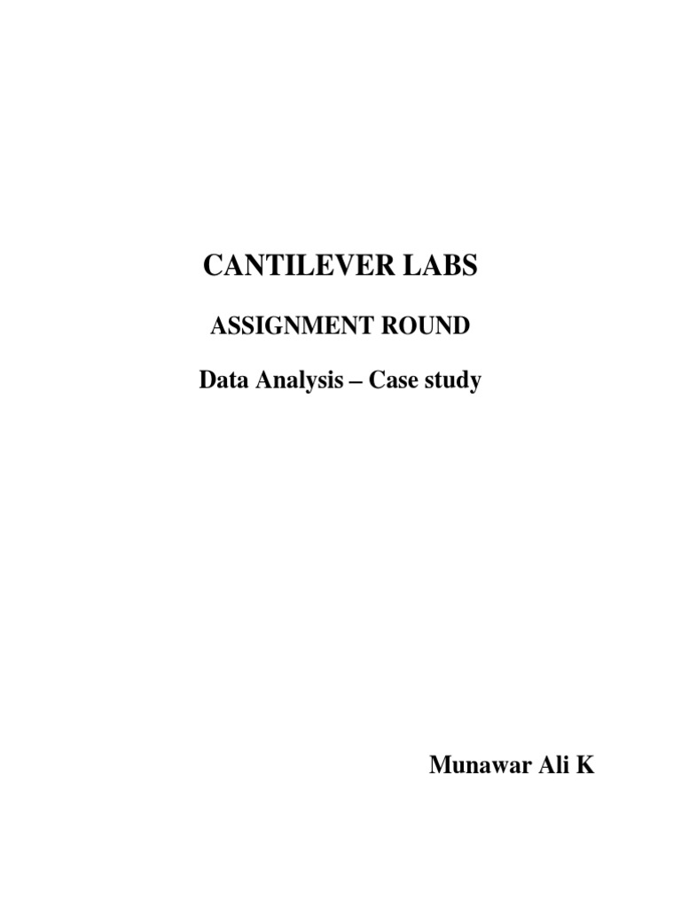Cantilever Labs: Assignment Round Data Analysis - Case Study | PDF | Databases | Computing