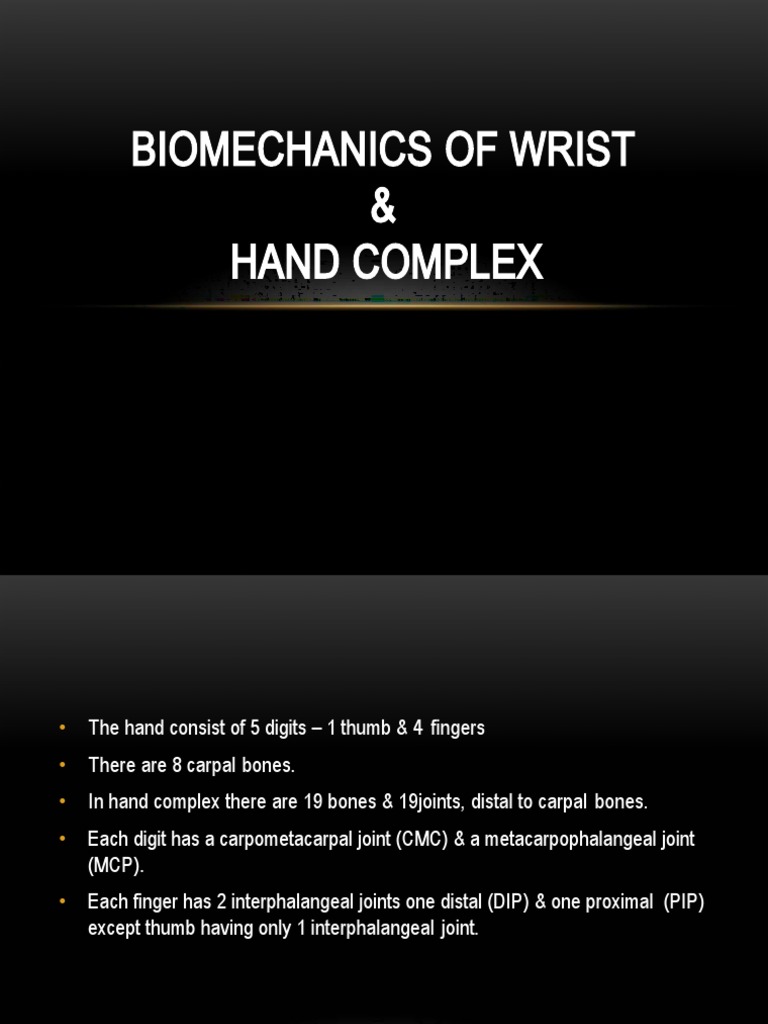 Wrist and Hand Complex Biomechanics | PDF | Thumb | Hand
