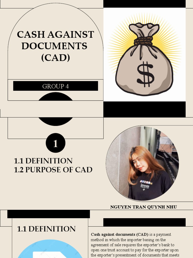 Cash Against Documents (CAD) : Group 4 | PDF | Letter Of Credit | Payments