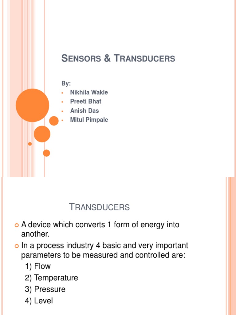 Ensors Ransducers: By: Nikhila Wakle Preeti Bhat Anish Das Mitul Pimpale | PDF