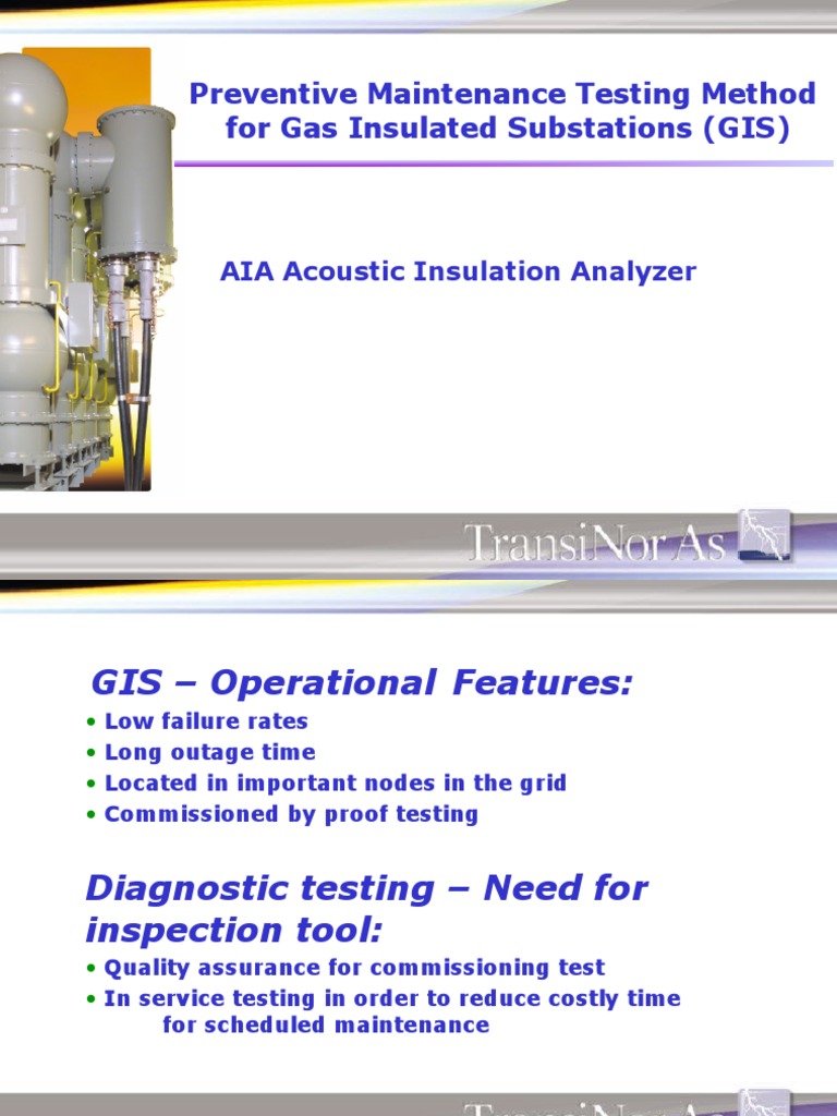 Preventive Maintenance Testing Method For Gas Insulated Substations ...