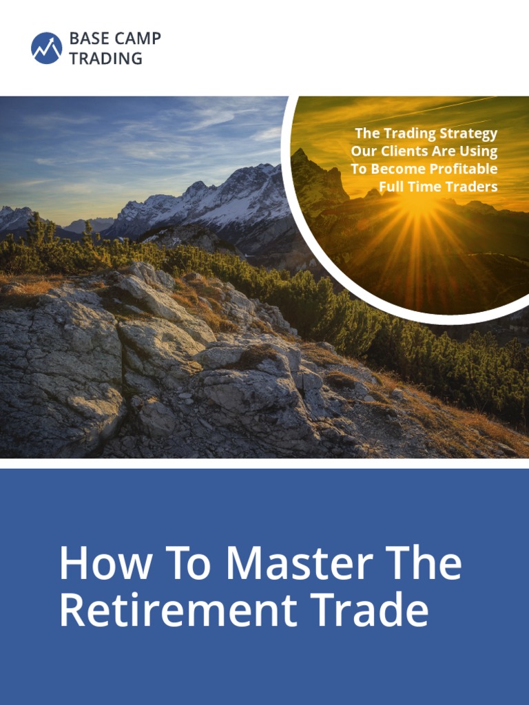 Retirement Trade Strategy | PDF | Day Trading | Futures Contract