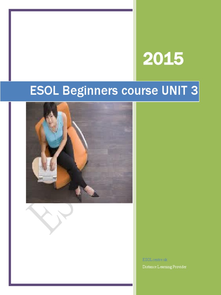 Esol Beginners Course Unit 3: Esolcentre - Uk | PDF | Adverb | Adjective