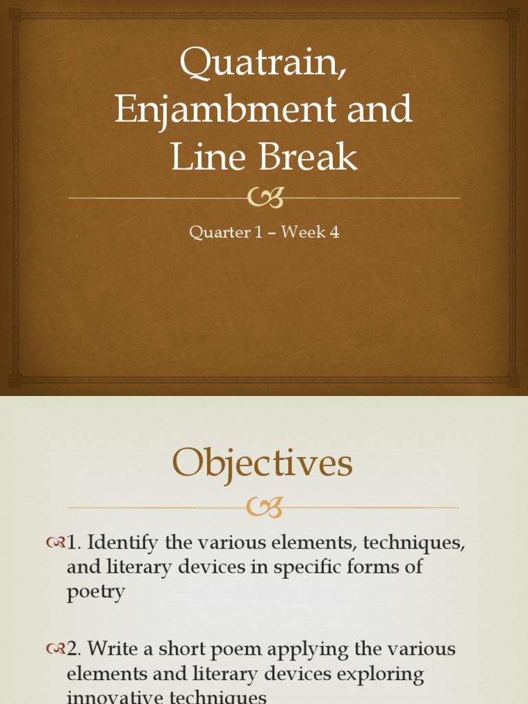 Quatrain, Enjambment and Line Break | PDF | Poetry | Poetic Form