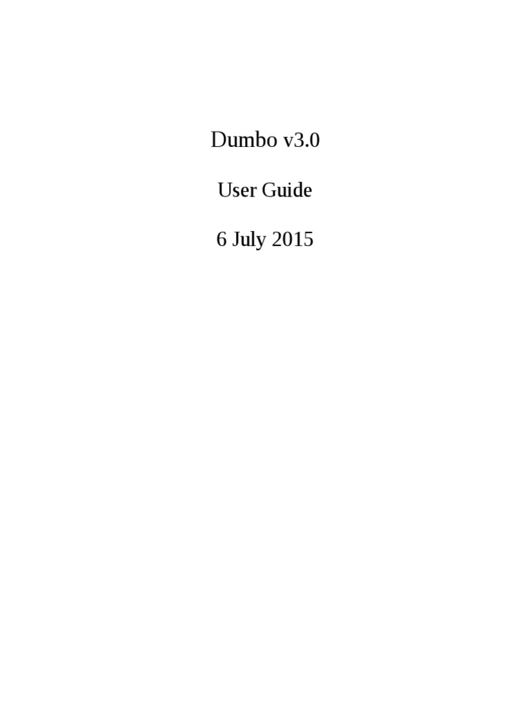Dumbo: v3.0 User Guide 6 July 2015 | PDF | Computer File | Microsoft ...