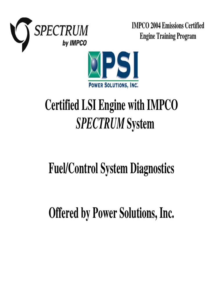 Certified LSI Engine With IMPCO SPECTRUM System. Fuel - Control System ...