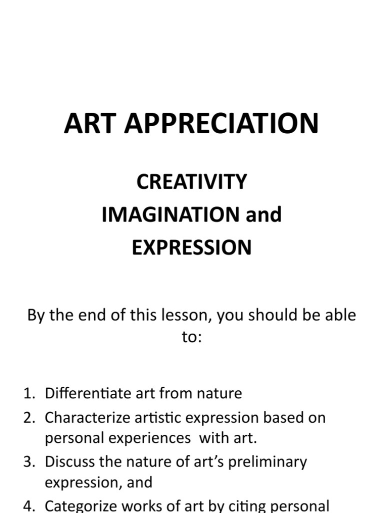 Art Appreciation: Creativity Imagination and Expression | PDF ...