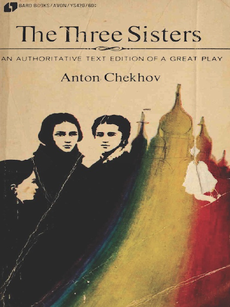 Three Sisters - Anton Chekhov | PDF | Anton Chekhov