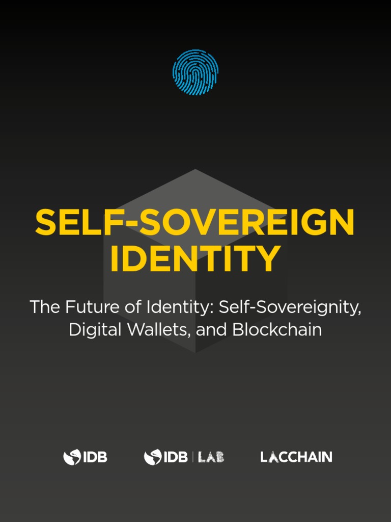 Self Sovereign Identity The Future of Identity Self Sovereignity Digital Wallets and Blockchain ...