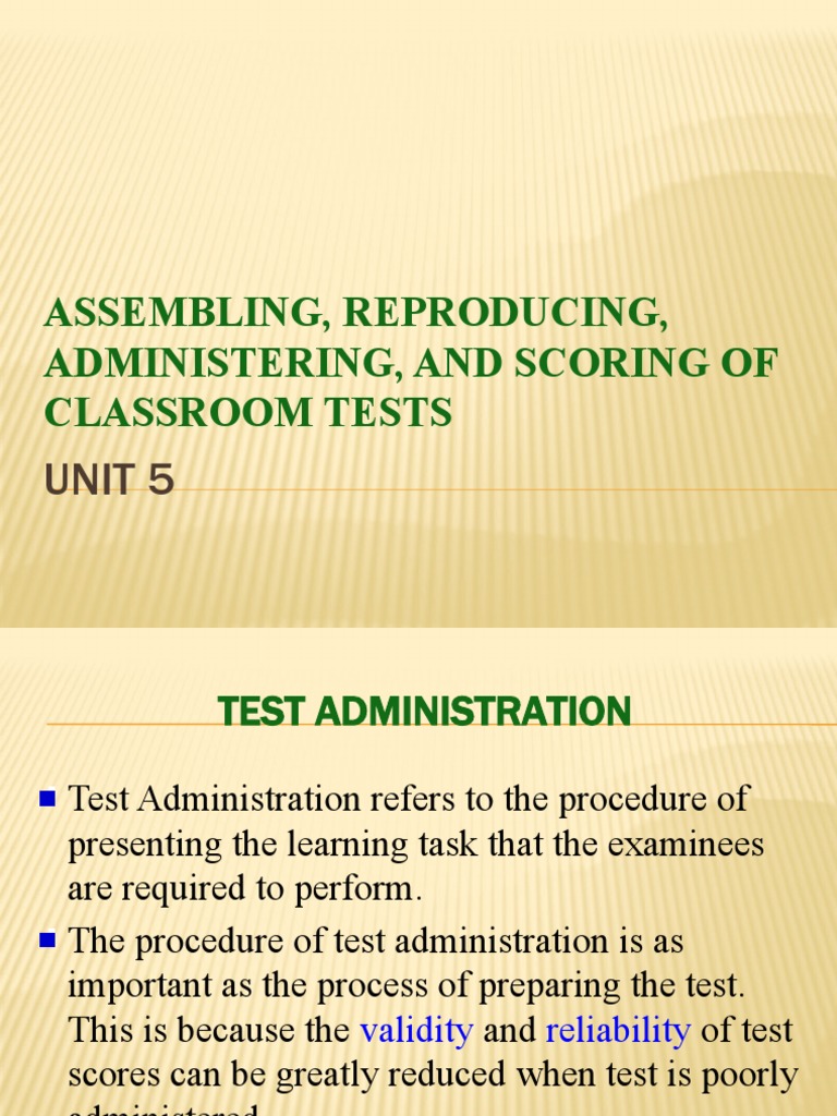 Assembling, Reproducing, Administering, and Scoring of Classroom Tests ...