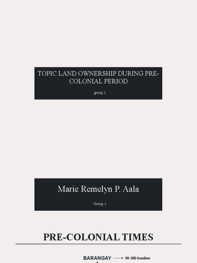 Topic Land Ownership During Pre-Colonial Period: Group 1 | PDF | Courage