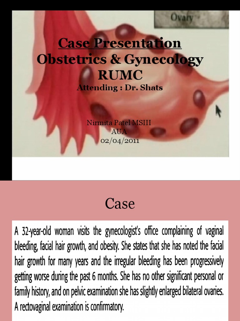 Case Presentation Obstetrics & Gynecology Rumc: Attending: Dr. Shats ...