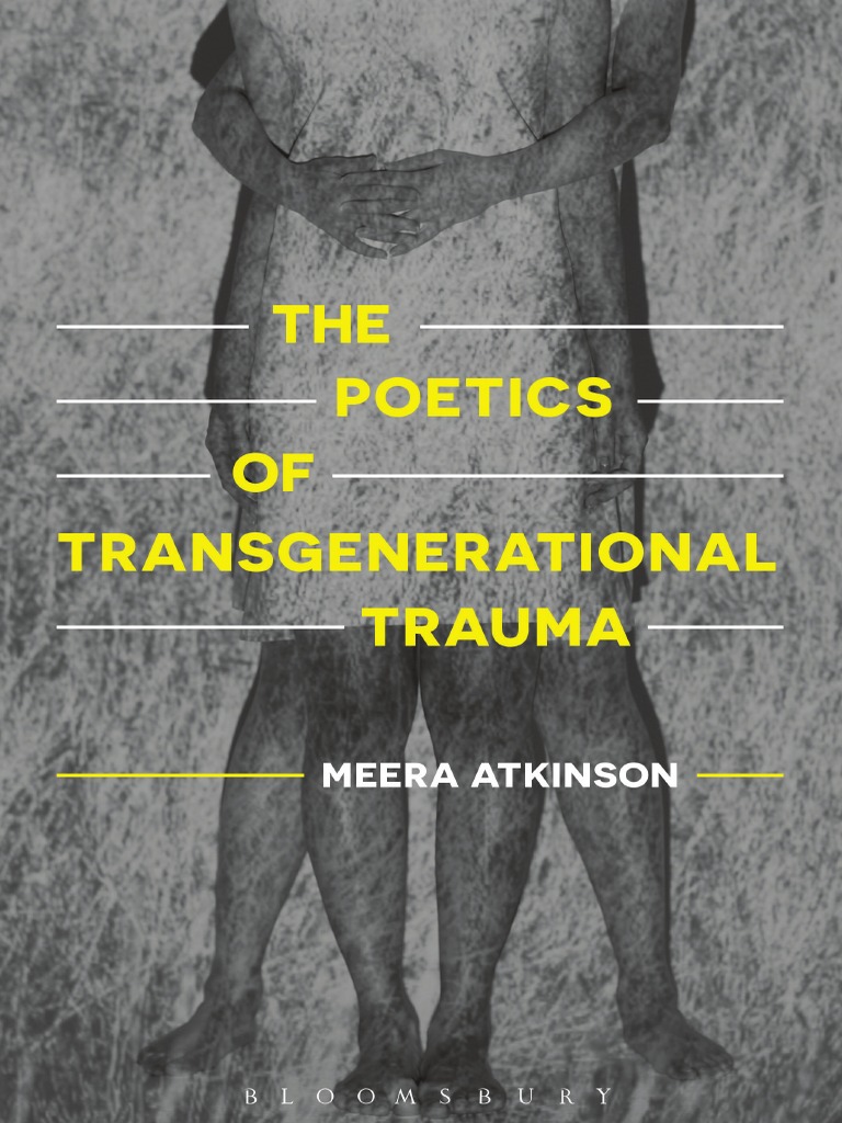Atkinson, Meera - The Poetics of Transgenerational Trauma (2019 ...