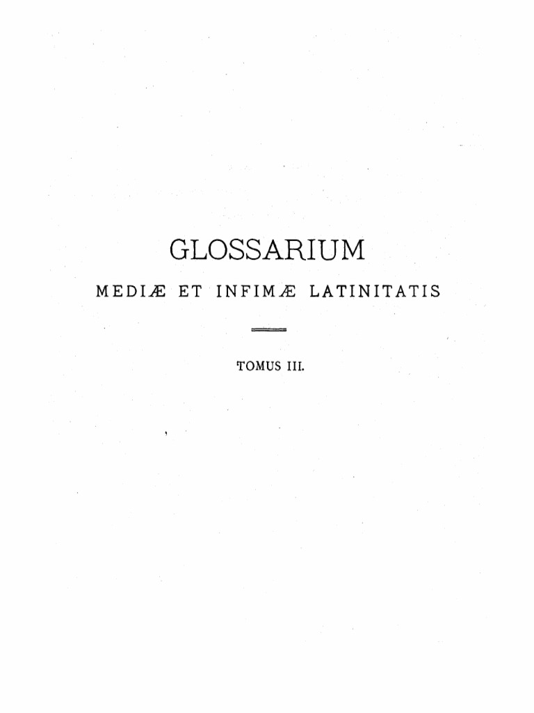 Du Cange - GLOSSARIUM Mediae Et Infimae Latinitatis. DEF Vol 3 (1883) | PDF