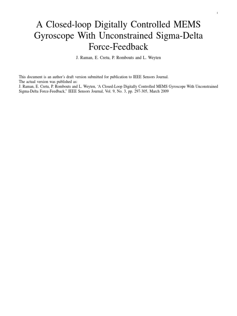 A Closed-Loop Digitally Controlled MEMS Gyroscope With Unconstrained Sigma-Delta Force-Feedback ...