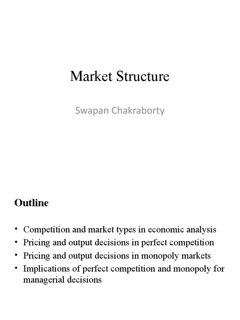 4 - Market Structure | PDF | Perfect Competition | Market Power
