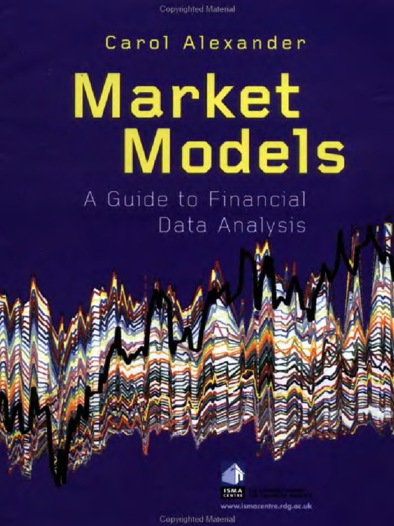 Carol Alexander - Market Models - A Guide To Financial Data Analysis ...