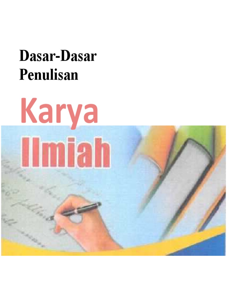 Dasar-Dasar Penulisan Ilmiah | PDF