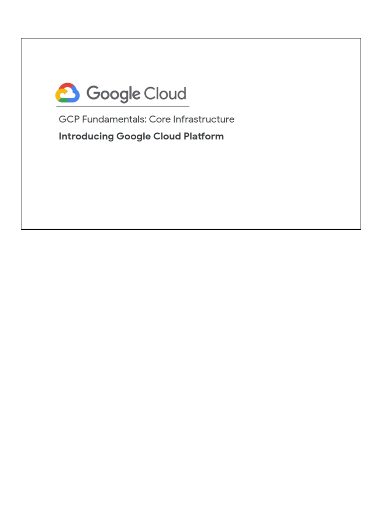 GCP Fund Module 1 Introducing Google Cloud Platform | PDF | Cloud ...