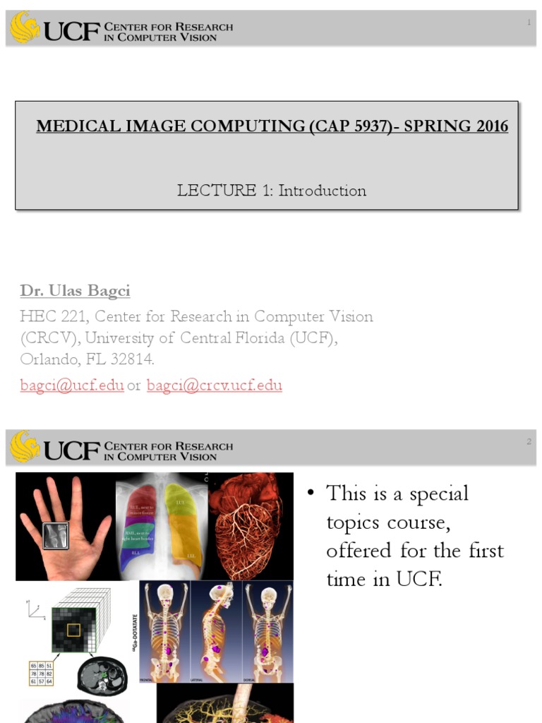 Medical Image Computing (Cap 5937) - Spring 2016: LECTURE 1 ...