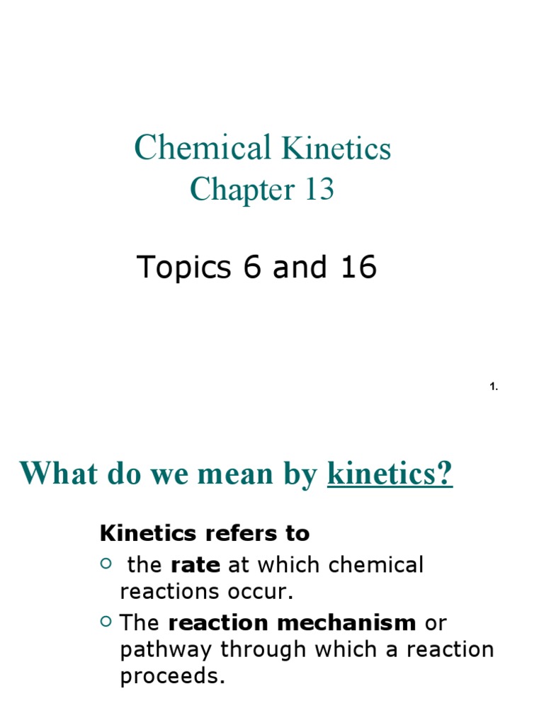 Kinetics 2 PPT | PDF | Reaction Rate | Chemical Kinetics