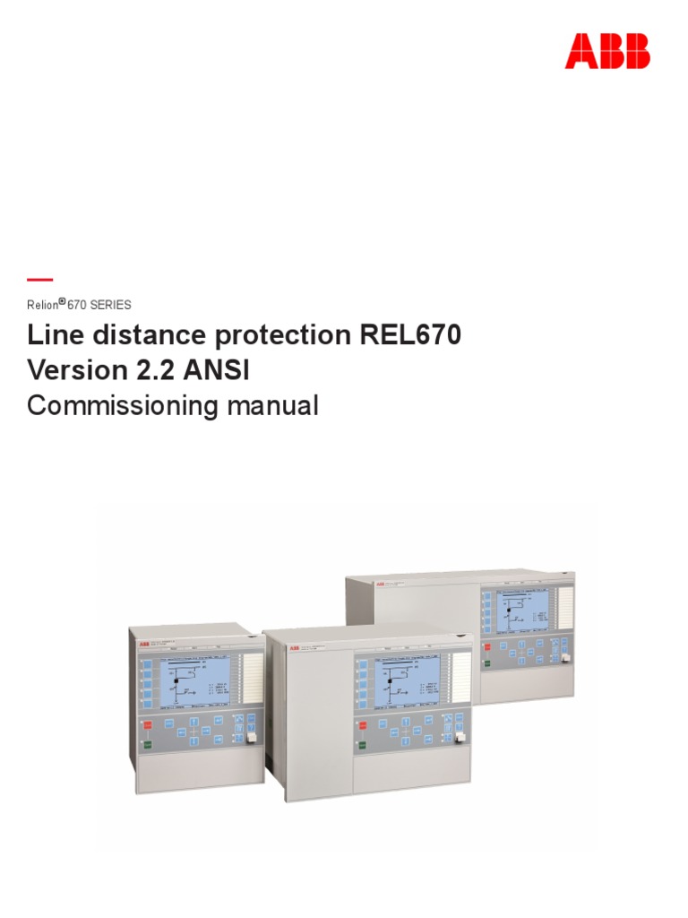 1MRK506371-UUS - en - J - Commissioning Manual, Line Distance ...