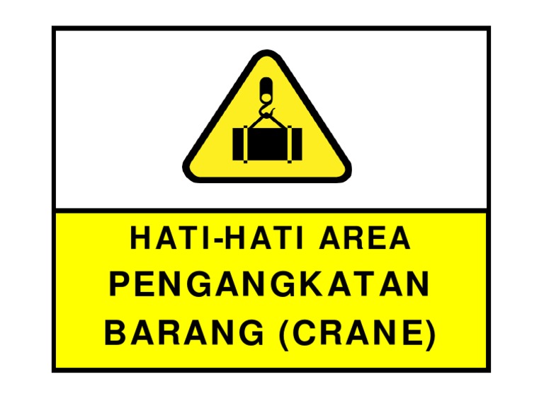 Hati-Hati Area: Pengangkatan Barang (Crane) | PDF