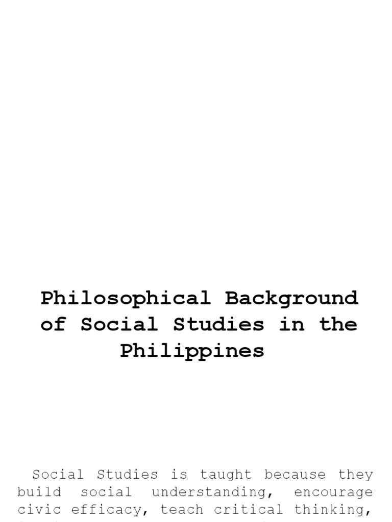 Philosophical Background of Social Studies in The Philippines L3 | PDF ...